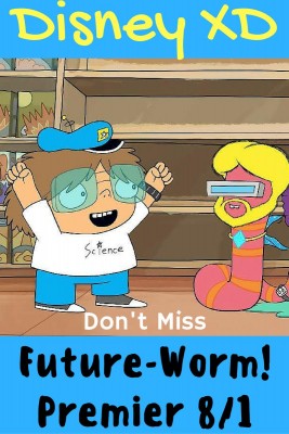 Don't Miss Disney XD's New Future-Worm! Premiers 8/1! #FutureWormEvent ...