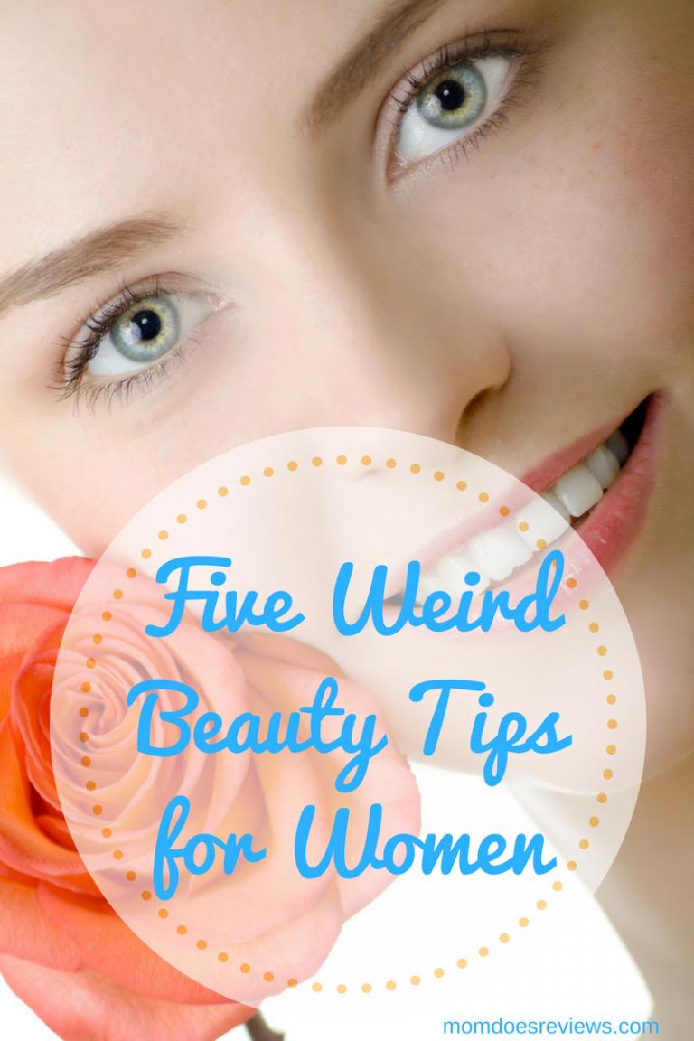 Weird Beauty Tips for Women - Mom Does Reviews
