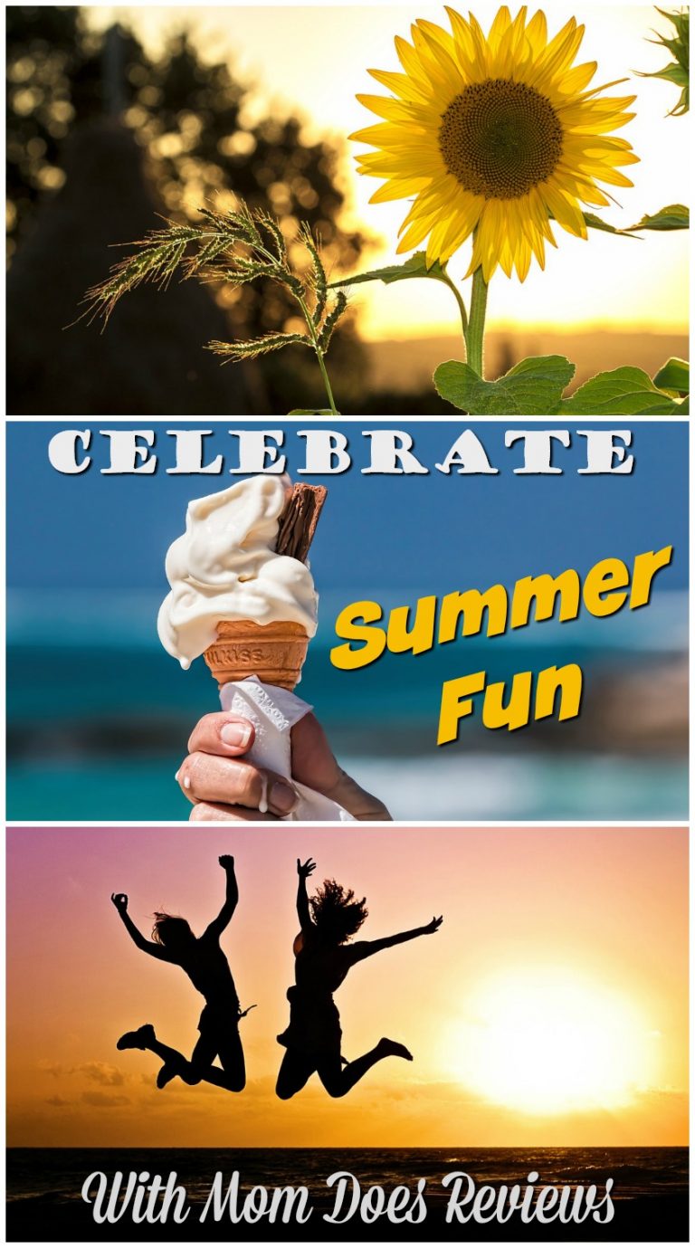 Celebrate Summer Fun 2019 - Mom Does Reviews