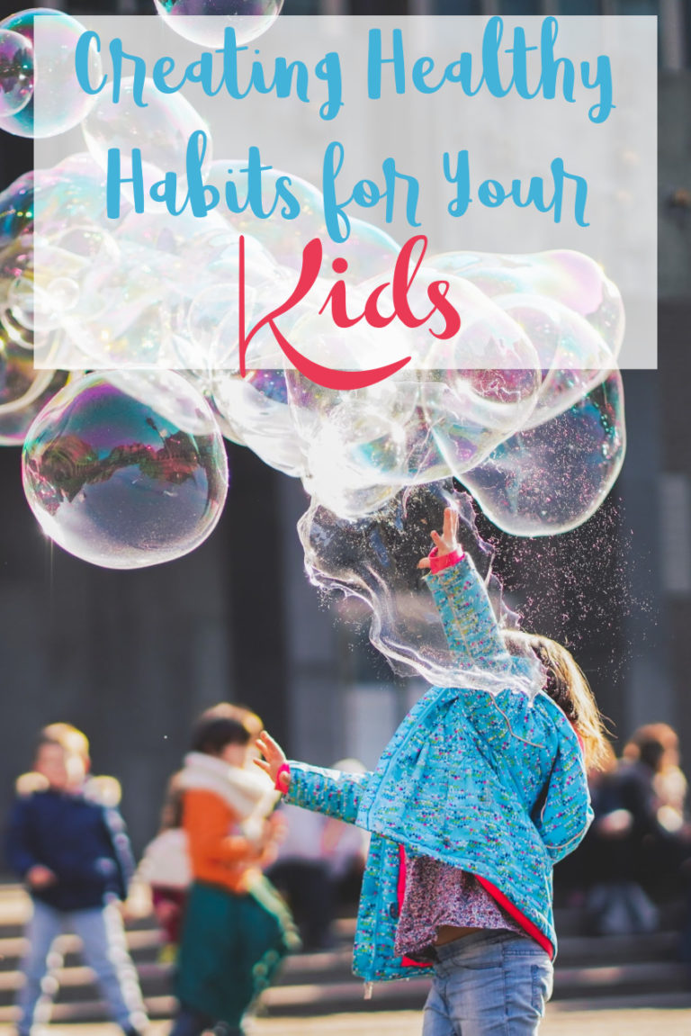 Creating Healthy Habits for Your Kids to Help Them In the Future - Mom ...