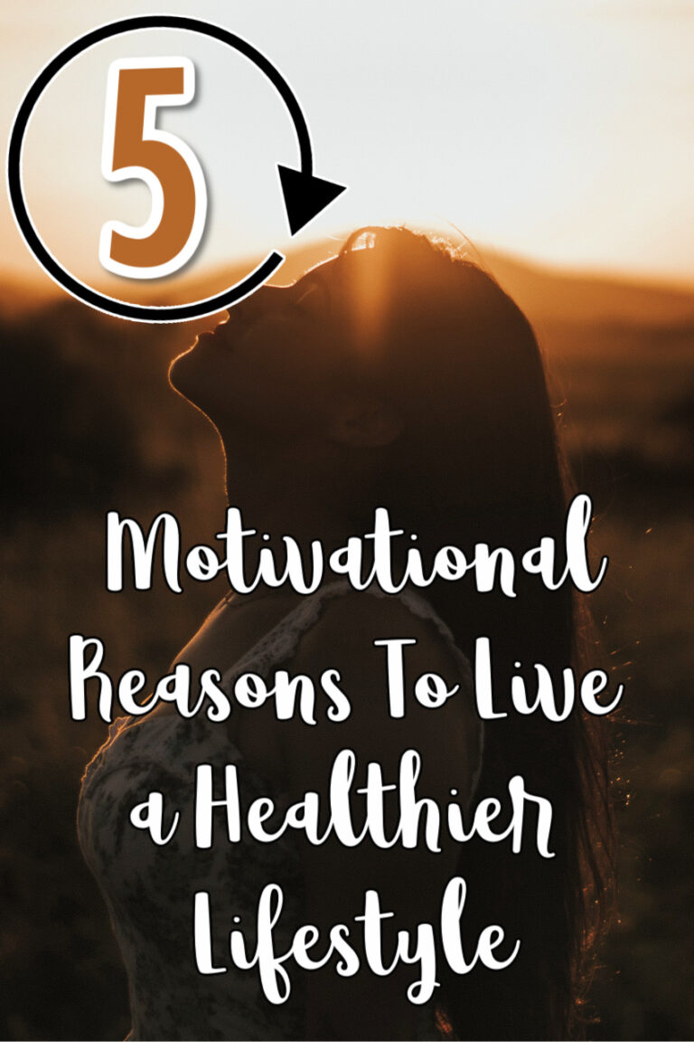 5 Motivational Reasons To Live a Healthier Lifestyle - Mom Does Reviews