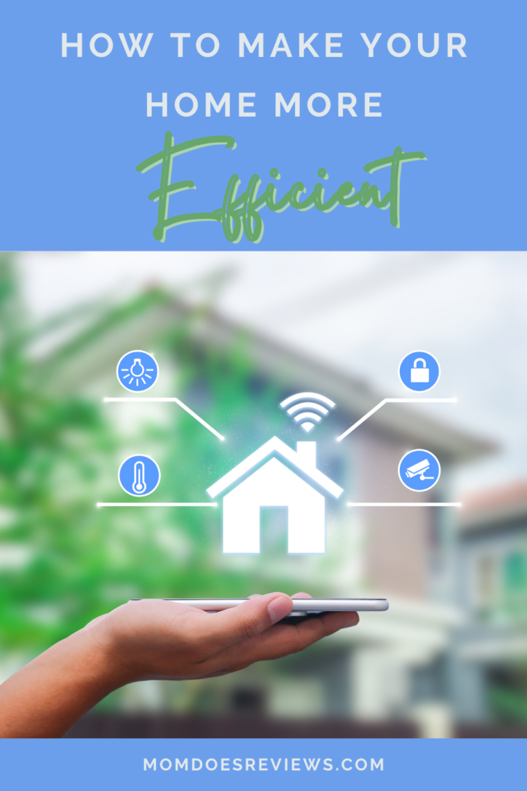 6 Home Improvements to Make Your Home More Efficient - Mom Does Reviews