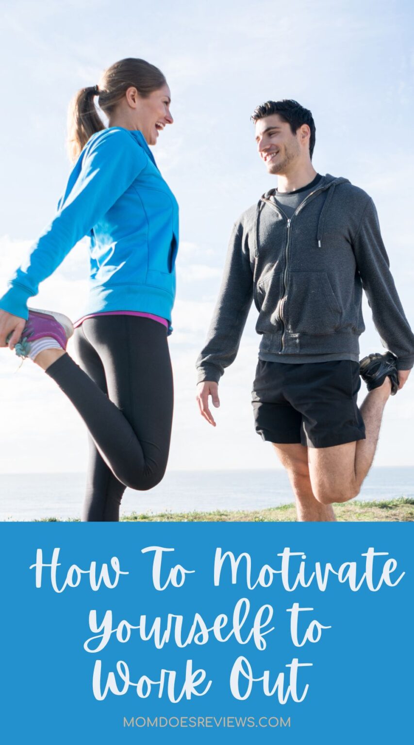 How To Motivate Yourself to Work Out - Mom Does Reviews