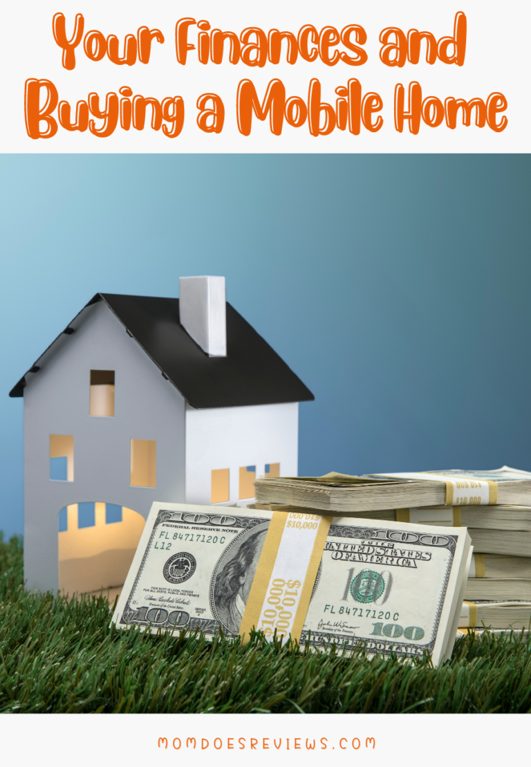 Understand Your Finances Before Buying a Mobile Home - Mom Does Reviews