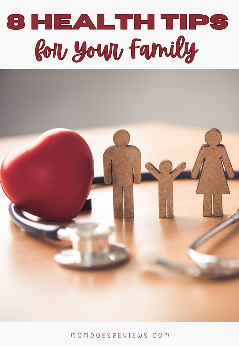 8 Health Tips for You and Your Family - Mom Does Reviews