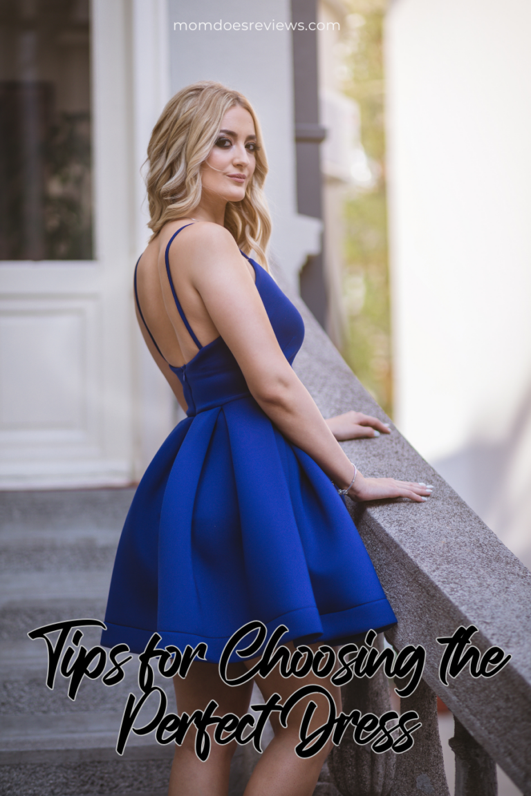 Tips for Choosing the Perfect Dress - Mom Does Reviews