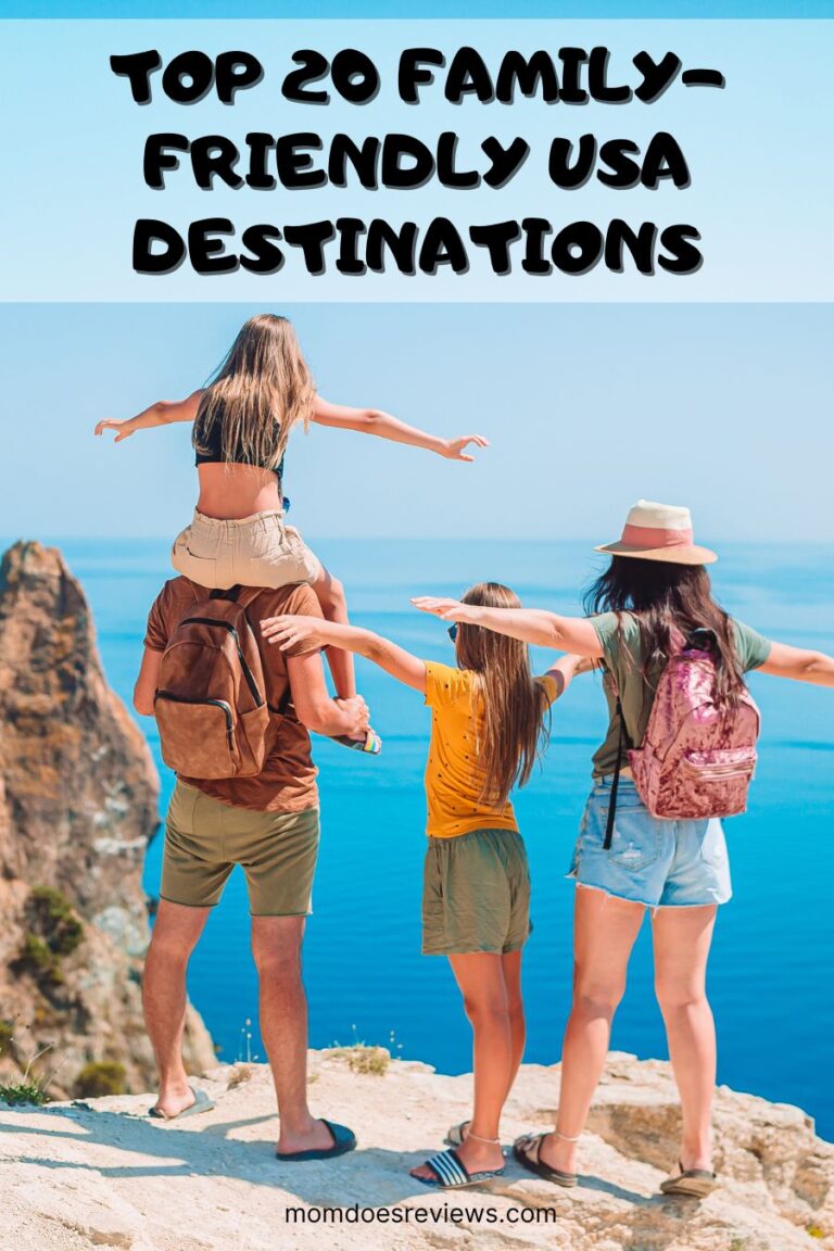 Top 20 Family-Friendly USA Destinations - Mom Does Reviews