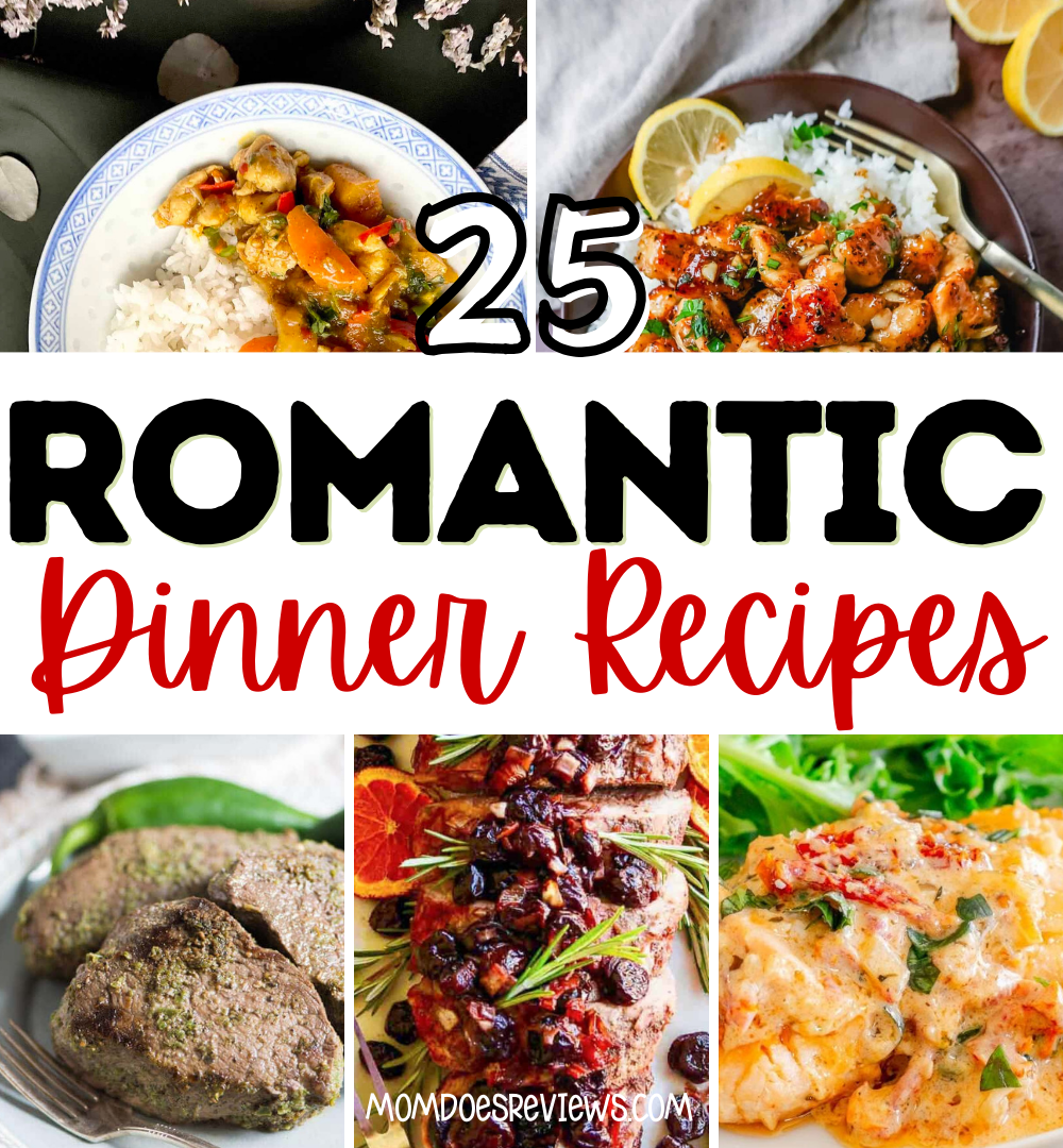 25 Romantic Dinner Recipes - Mom Does Reviews